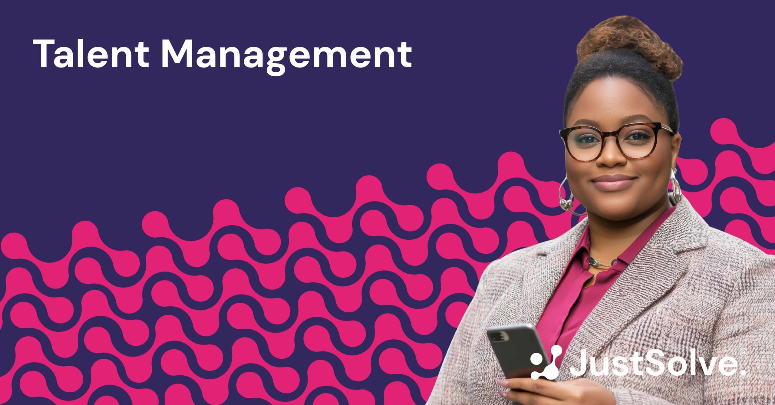 Talent Management - JustSolve.Solutions